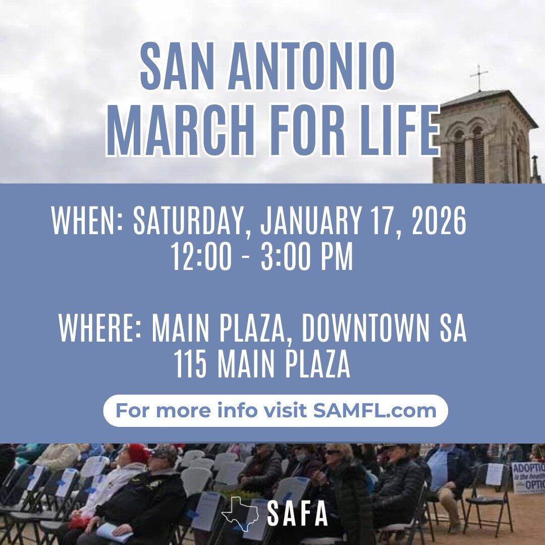 San Antonio 2026 March For Life – SAN ANTONIO FAMILY ASSOCIATION